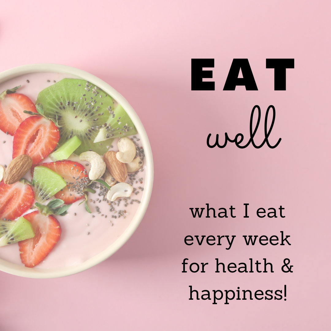 Eat Well! The meals I eat every week for pleasure and health. – Barre ...